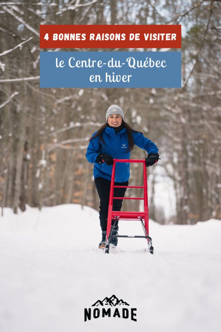 4 bonnes raisons de visiter le Centre-du-Québec cet hiver - Nomade